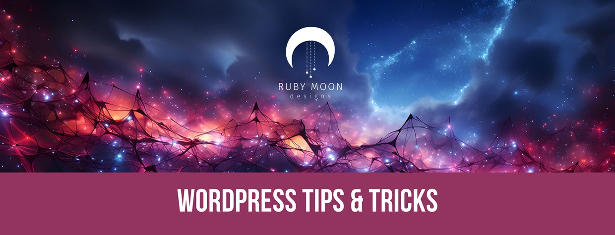 Wordpress Tips And Tricks Ruby Moon Designs